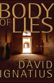 10 Must-Read David Ignatius Books from the Author of Body of Lies