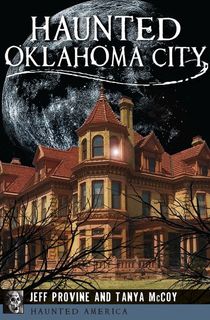 The Most Haunted Locations in Oklahoma