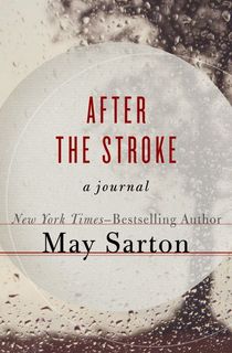 May Sarton’s Greatest Works: 12 Books That Will Move You