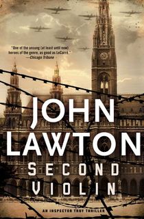 Friends and Traitors: 12 John Lawton Books That Will Make Your Pulse Race