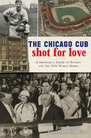 The Chicago Cub Shot For Love by Jack Bales | Open Road Media